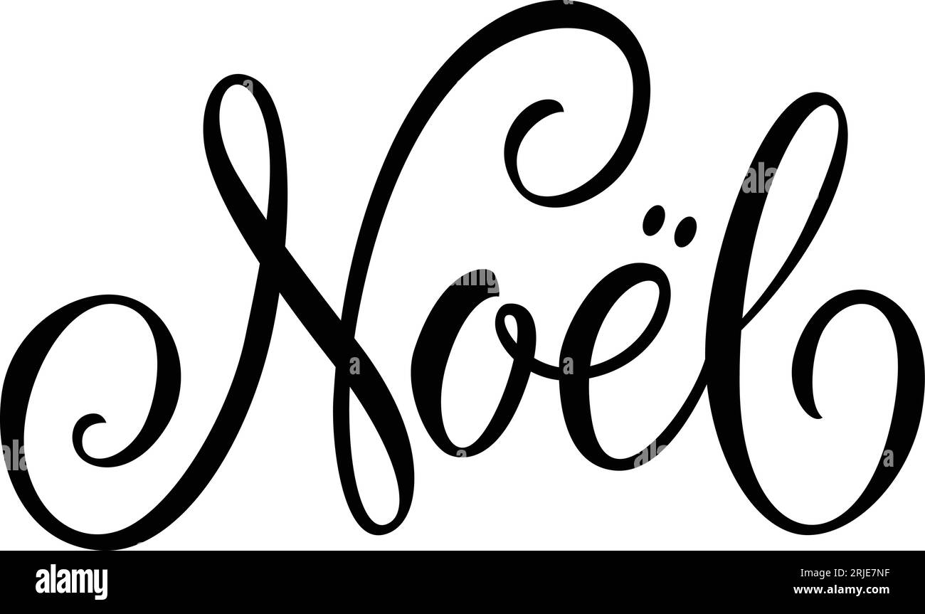 Noel Calligraphic Lettering Stock Vector Image & Art - Alamy