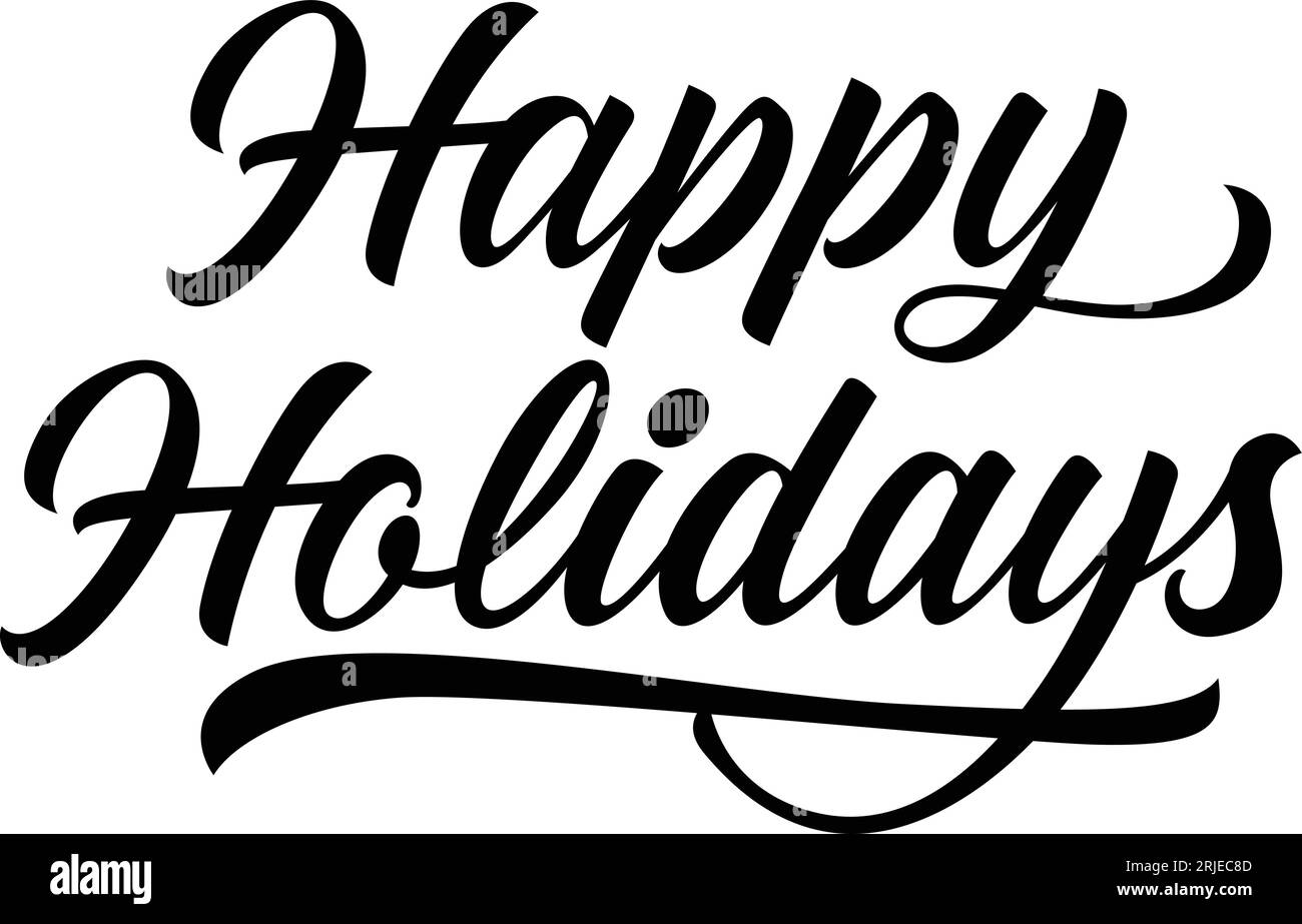 Happy Holidays Lettering Stock Vector Image & Art - Alamy