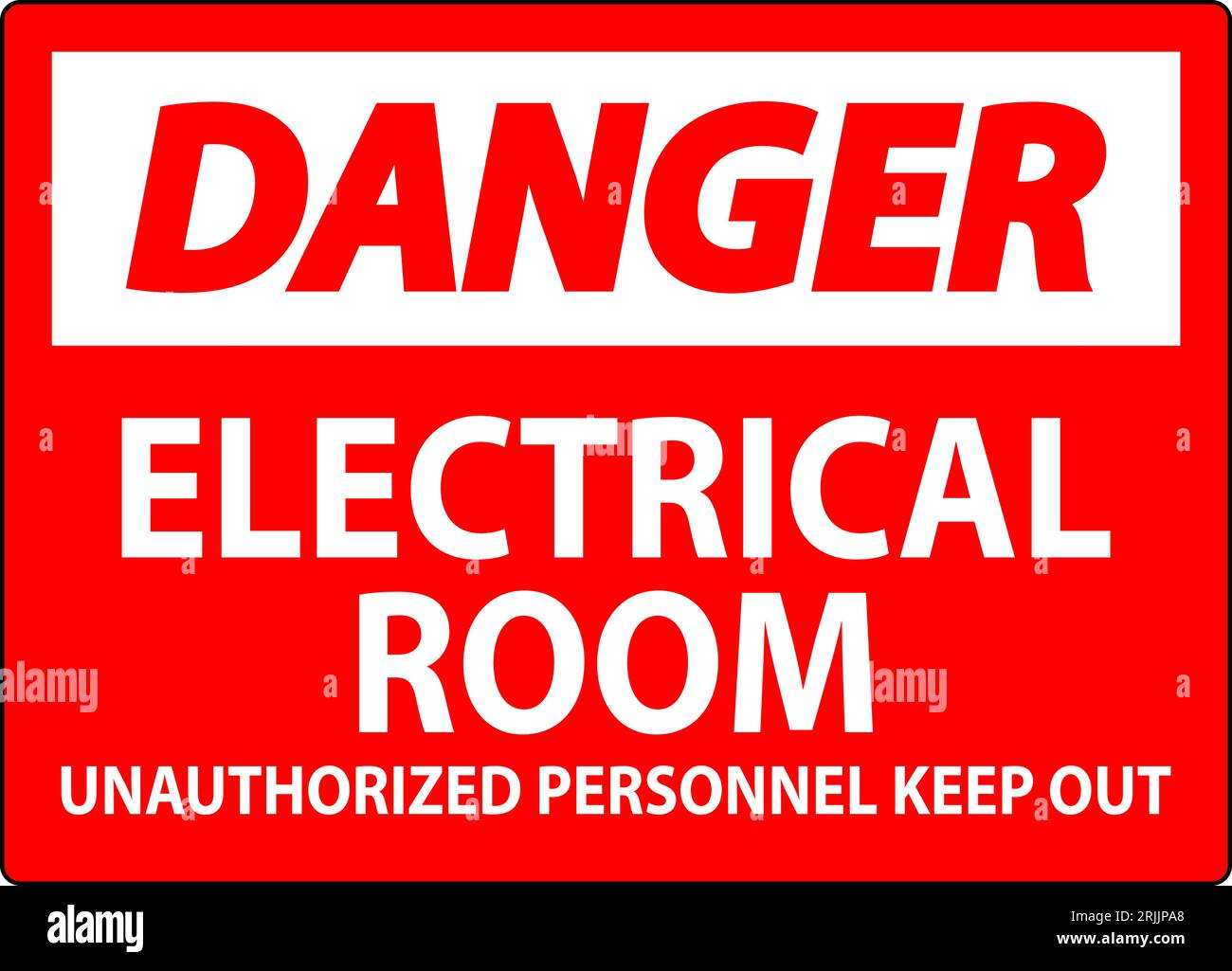 Danger Sign Electrical Room - Unauthorized Personnel Keep Out Stock ...