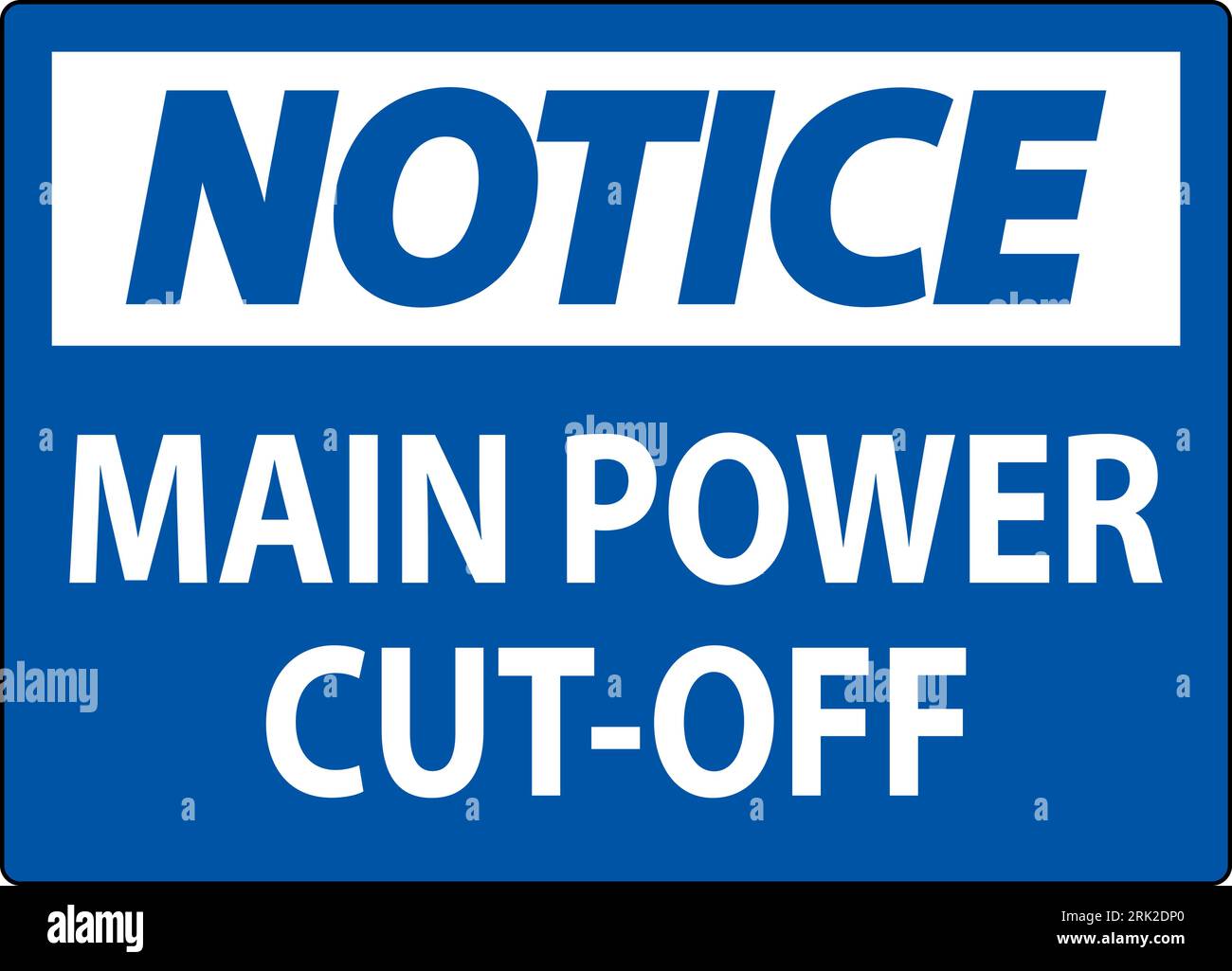 Notice Sign Main Power Cut-Off Stock Vector Image & Art - Alamy