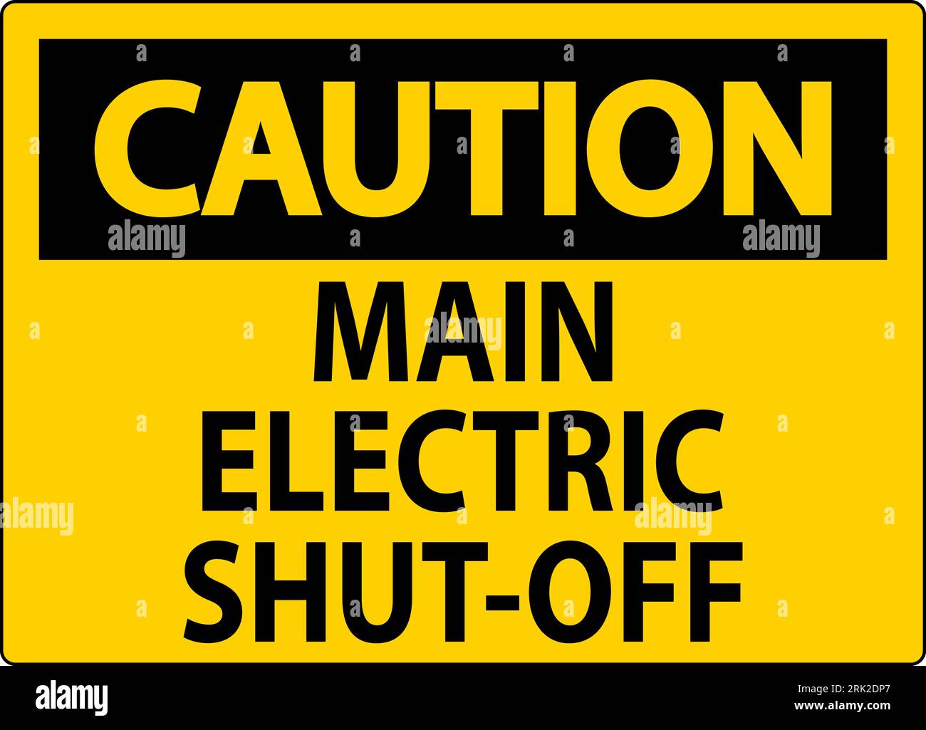 Caution Sign Main Electric Shut Off Stock Vector Image & Art - Alamy