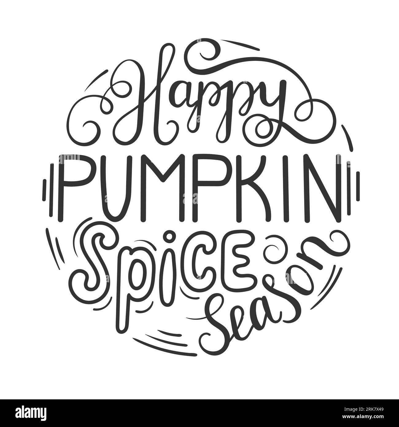 Happy pumpkin spice season. Lettering. Vector illustration. Perfect ...