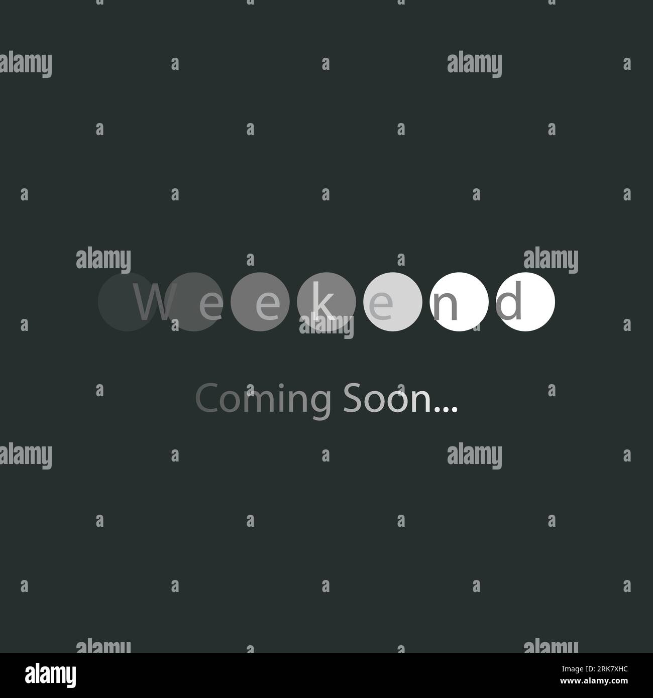 Weekends Coming Soon Illustration Stock Vector Image & Art - Alamy