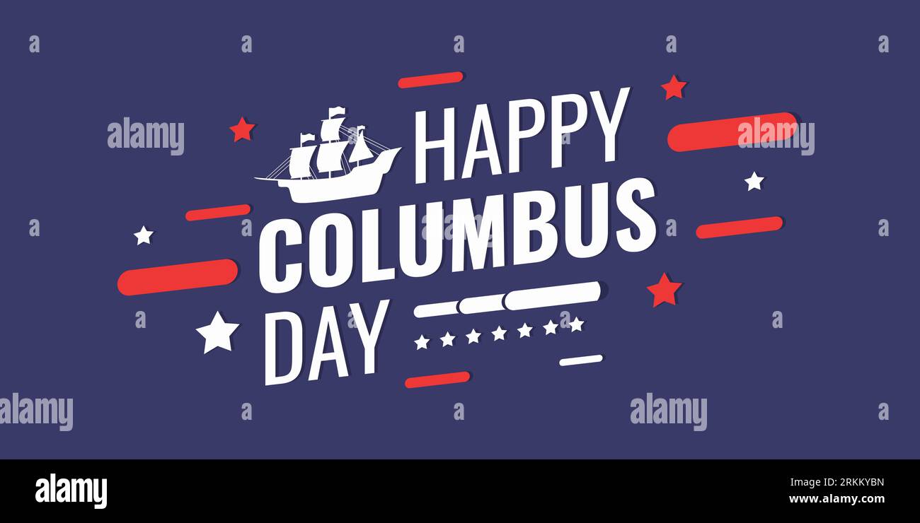 Happy columbus day banner. Greeting card celebration. Blue and red ...