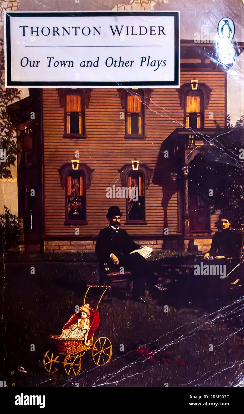 Our Town and Other Plays (Penguin Modern Classics) by Thornton Wilder ...