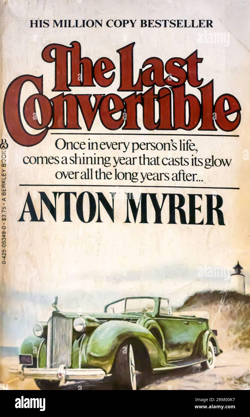 The last convertible Book by Anton Myrer 1978 Stock Photo - Alamy