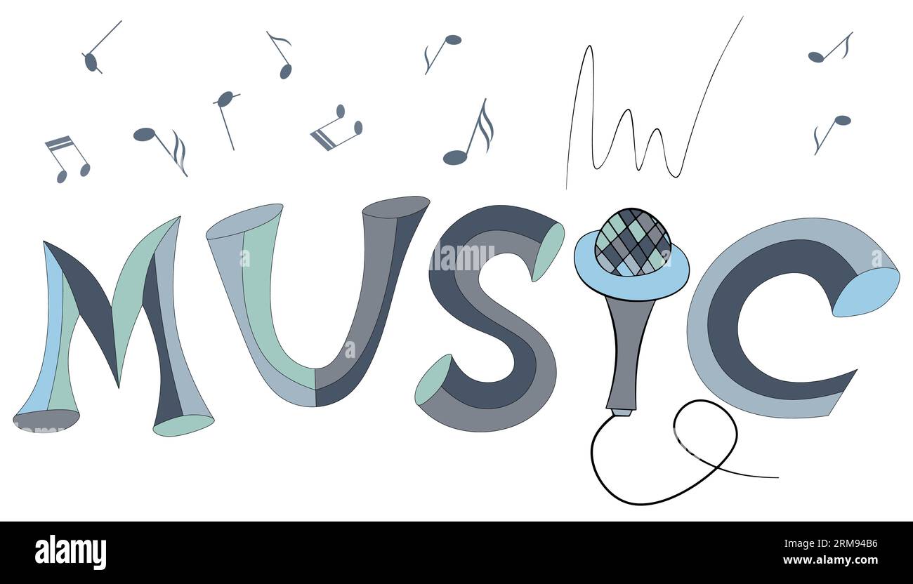 lettering Music, notes and microphone on a white background. Abstract ...