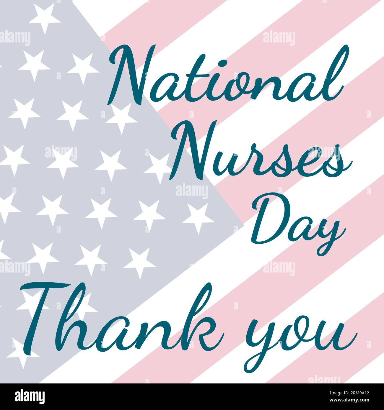 National Nurses Day. Inscriptions and flag of the United States ...