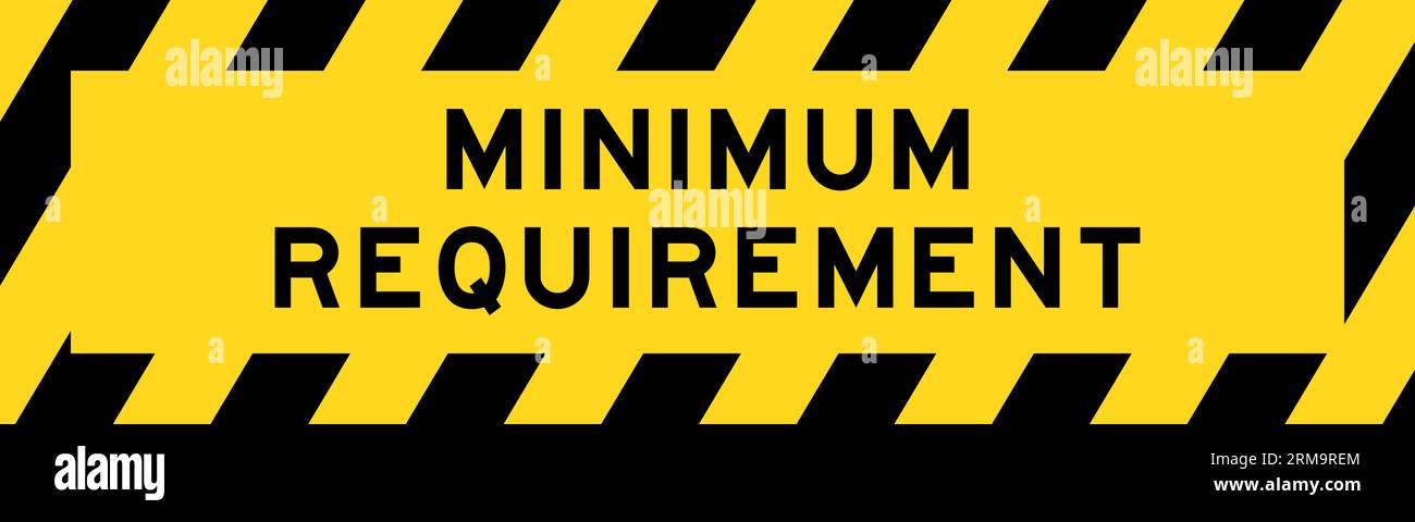 Yellow and black color with line striped label banner with word minimum ...