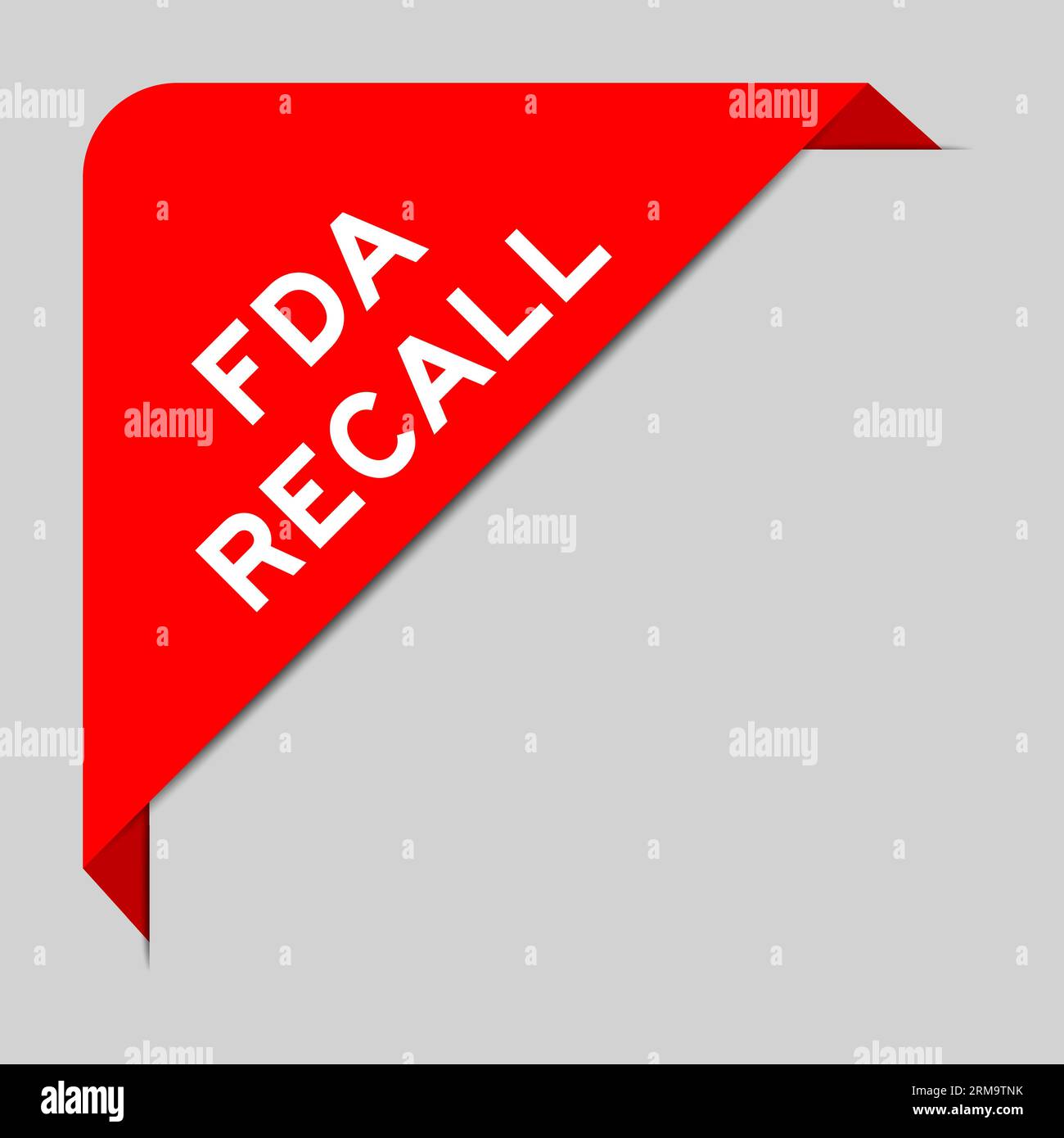 Red color of corner label banner with word FDA recall on gray ...