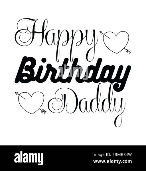 Happy birthday daddy Stock Vector Images - Alamy