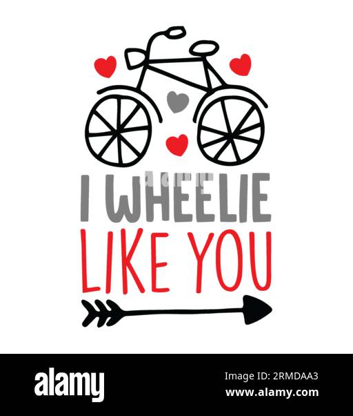 I wheelie like you Copy typography t-shirt design, tee print, t-shirt ...