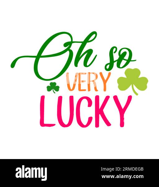 Oh so very lucky typography t-shirt design, tee print, t-shirt design ...