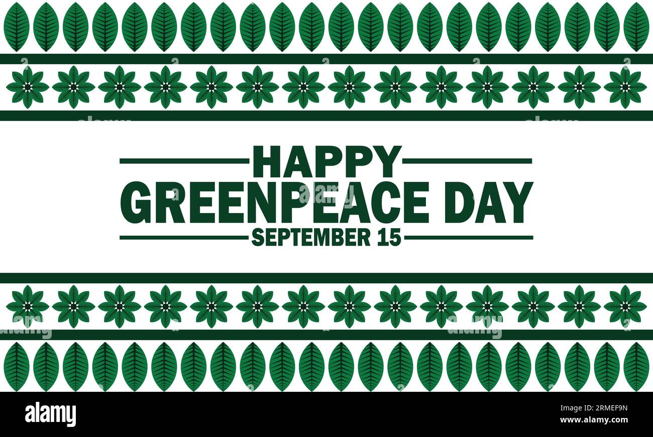 Happy Greenpeace Day Vector illustration. September 15. Holiday concept ...