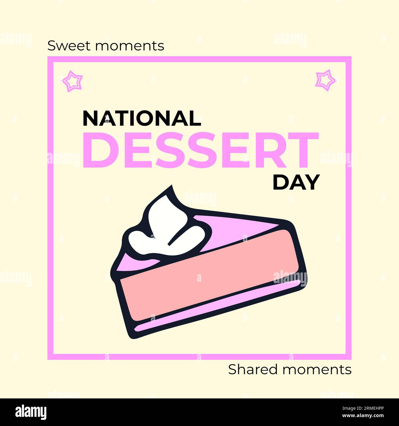 Illustration of cake slice and national dessert day, sweet moments and ...