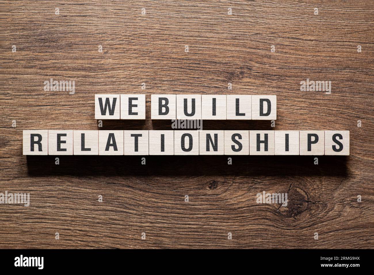 We build relationships - word concept on building blocks, text Stock ...