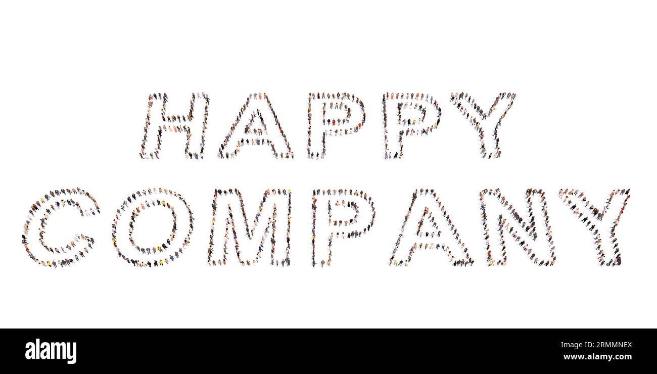 Conceptual community of people forming the HAPPY COMPANY message. 3d ...