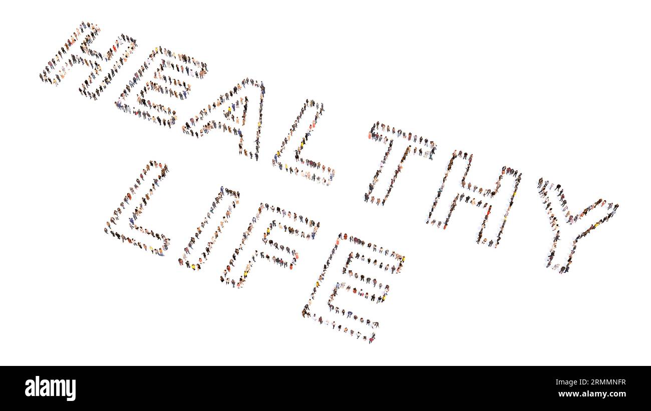 Conceptual community of people forming the HEALTHY LIFE message. 3d ...