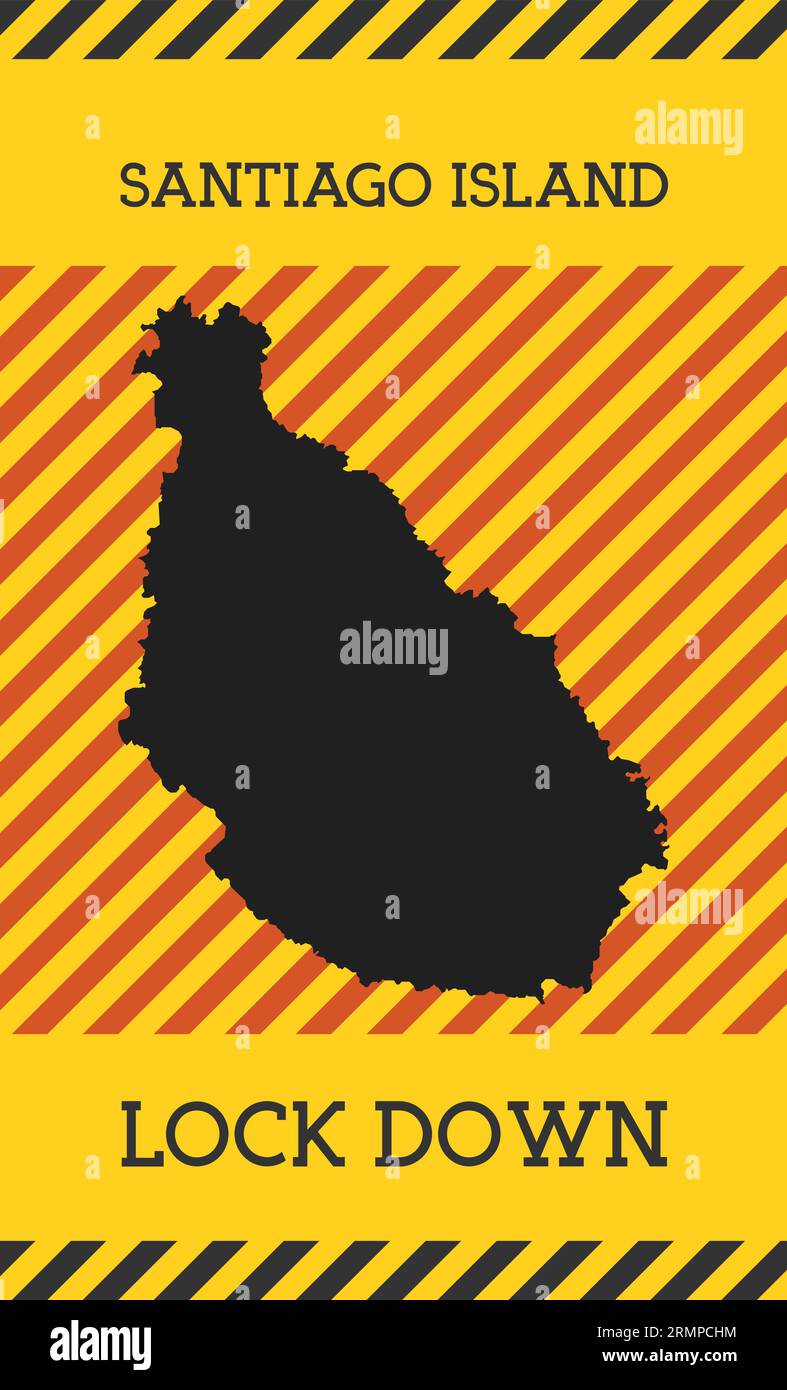 Santiago Island Lock Down Sign. Yellow island pandemic danger icon ...