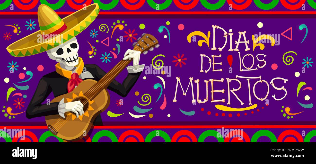 Dia De Los Muertos mexican holiday banner. Day of the Dead mariachi ...