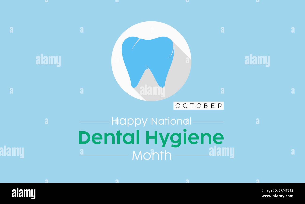 National Dental Hygiene Month Emphasizes Education, Prevention, and ...