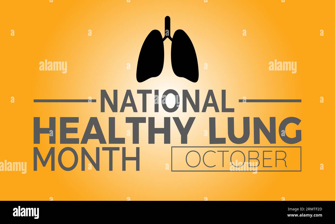 National Healthy Lung Month Prioritizes Lung Health Advocacy, Education ...