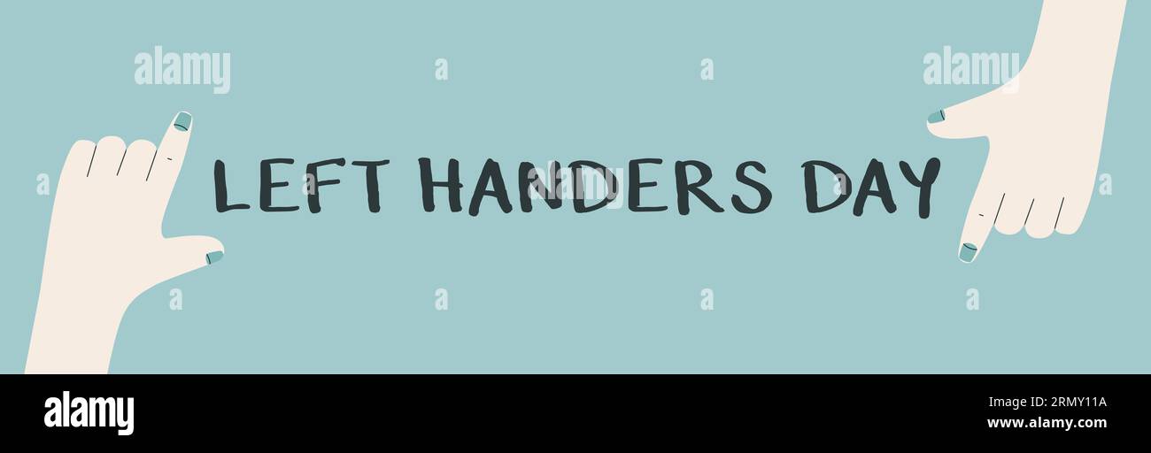 Left Handers Day. Horizontal banner vector minimalism. Left hands ...