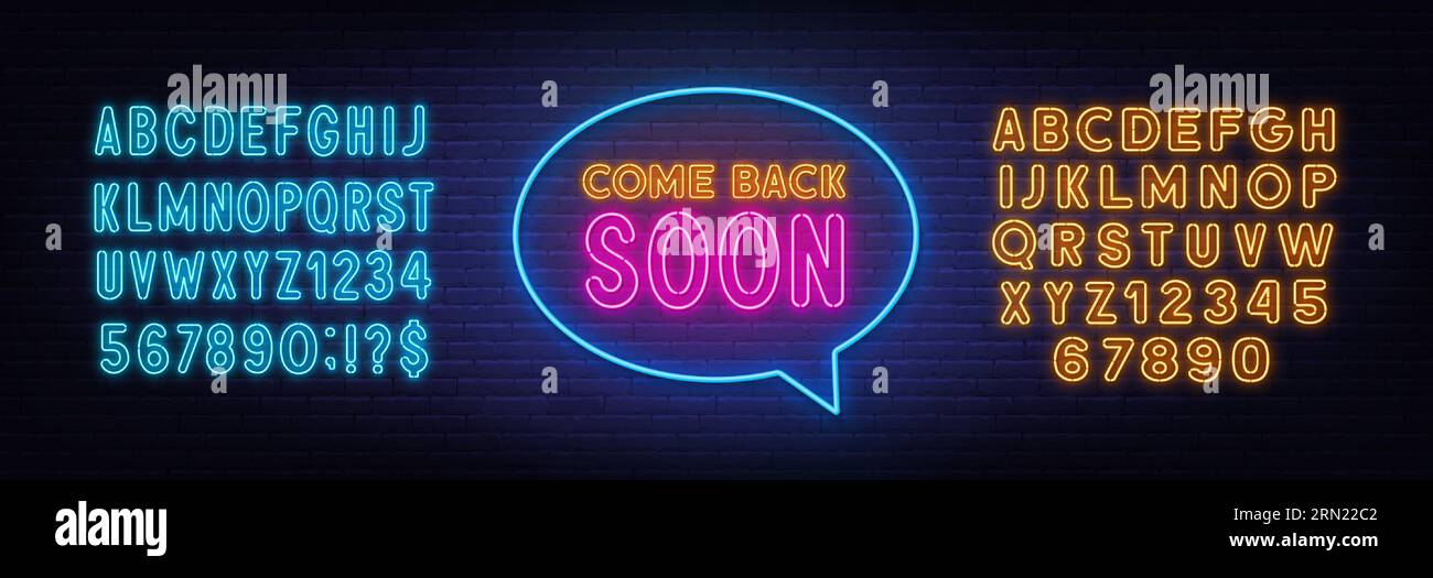 Come Back Soon neon sign in the speech bubble on brick wall background ...