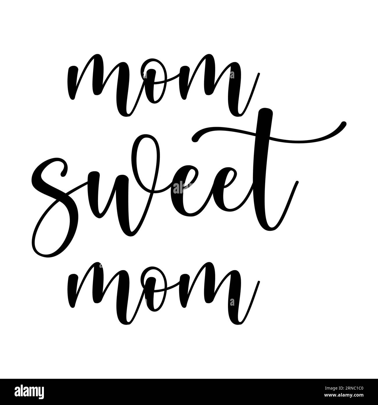 Mom sweet mom on white background. Isolated illustration Stock Photo ...