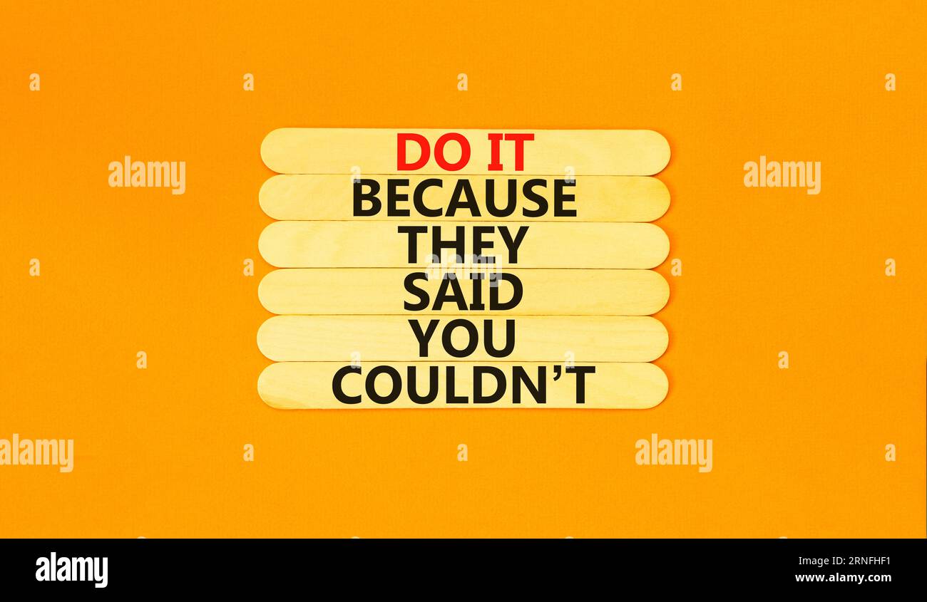 You can do it symbol. Concept words Do it because they said you could ...