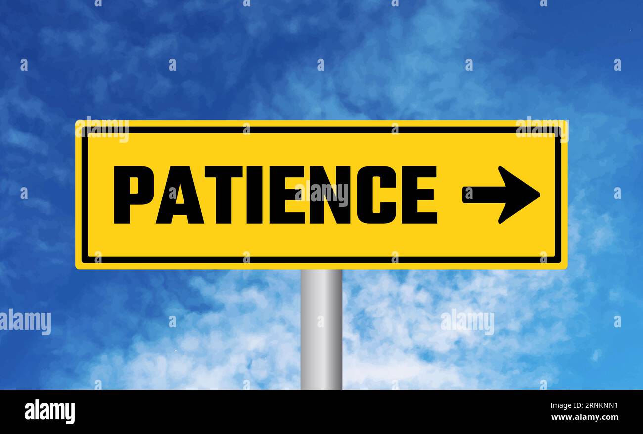 Patience road sign on blue sky background Stock Photo - Alamy