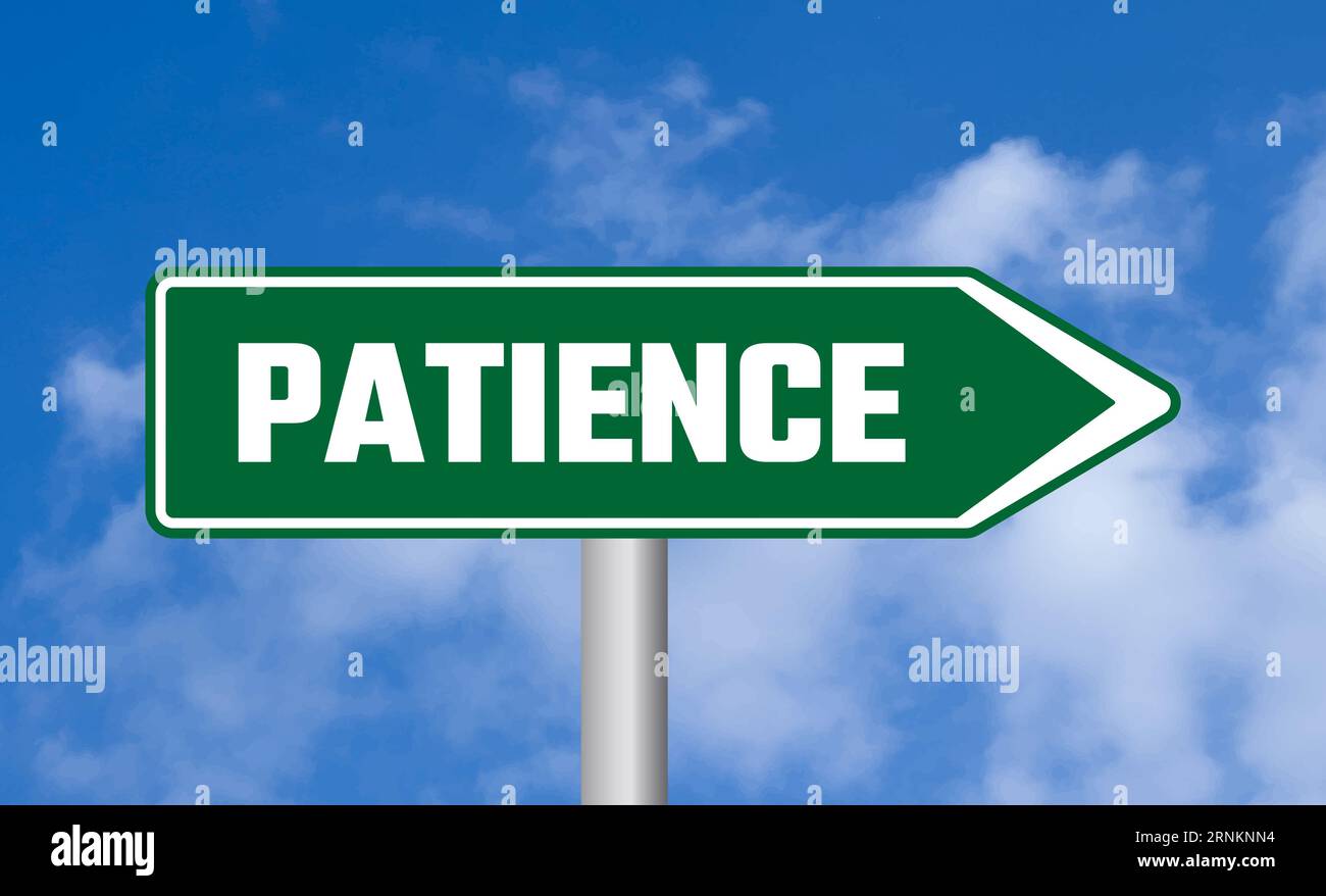 Patience road sign on blue sky background Stock Photo - Alamy