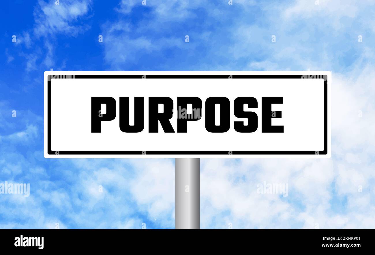 Purpose of sign hi-res stock photography and images - Alamy
