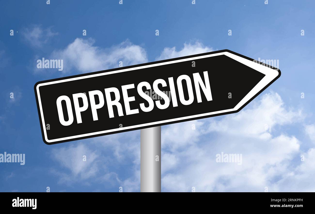 Oppression road sign hi-res stock photography and images - Alamy