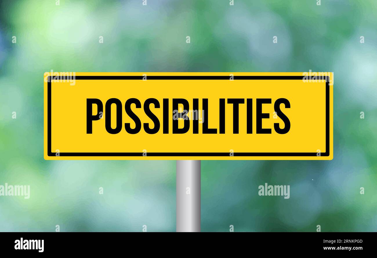 Possibilities road sign on blur background Stock Photo - Alamy