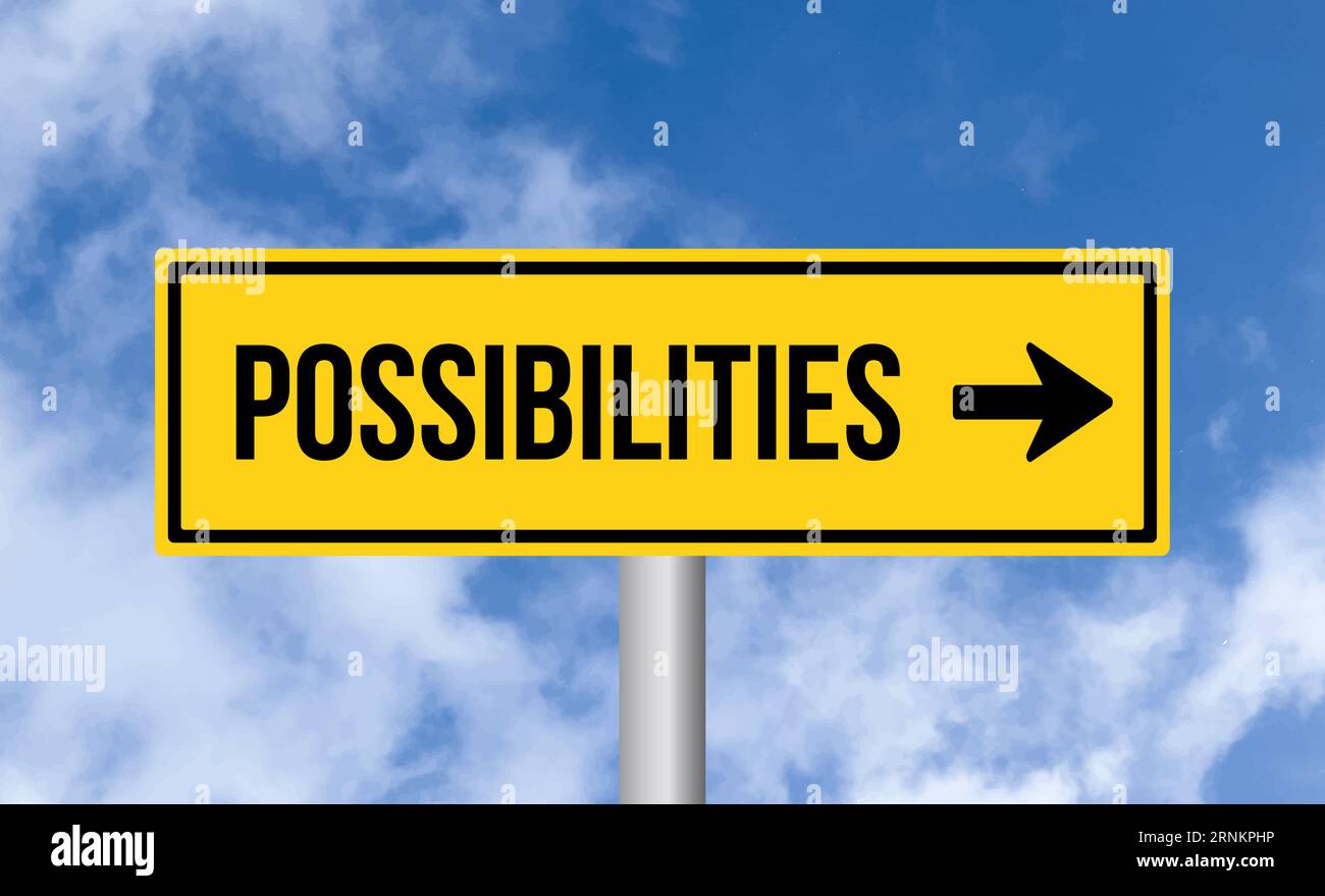 Possibilities road sign hi-res stock photography and images - Alamy