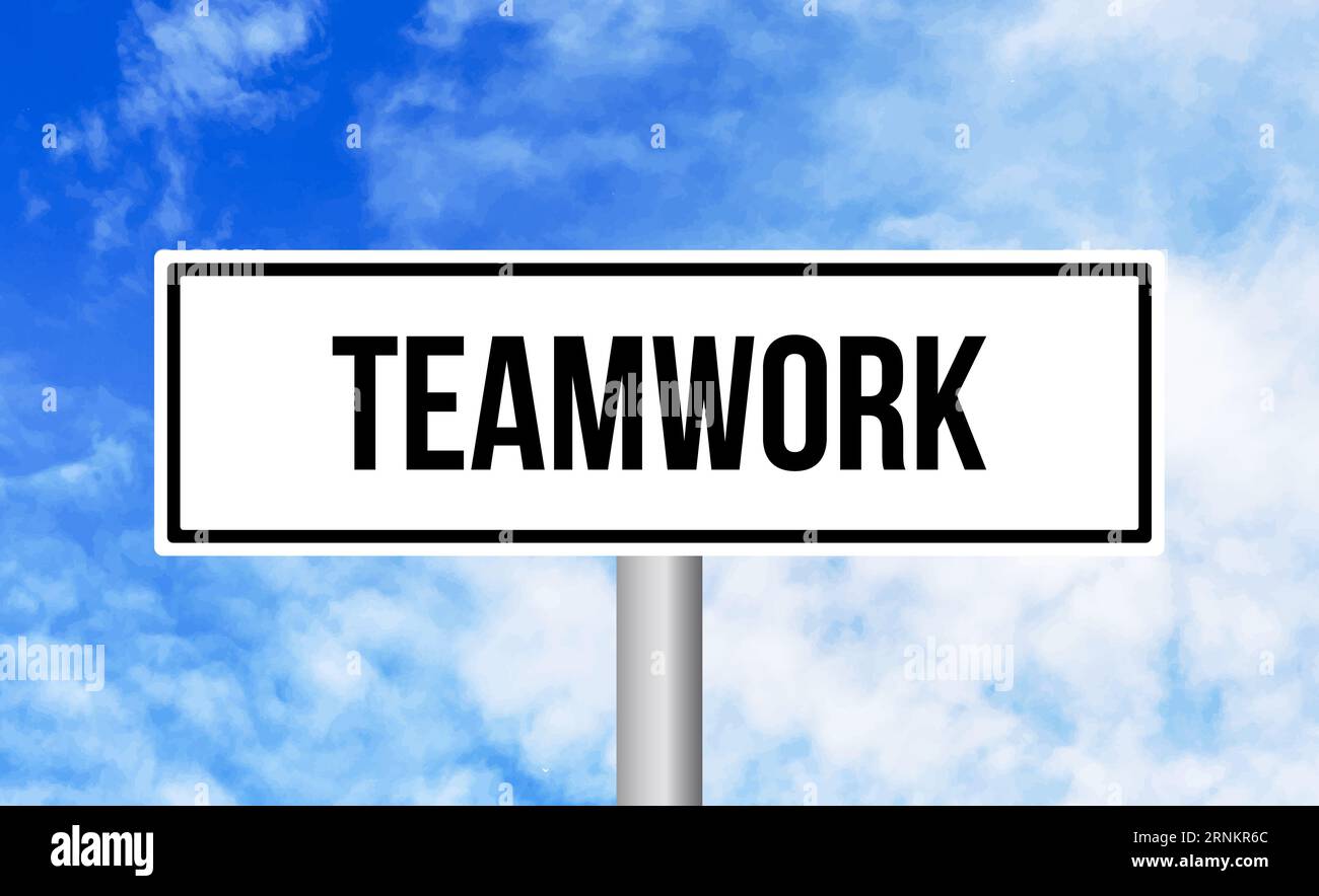 Teamwork road sign hi-res stock photography and images - Alamy