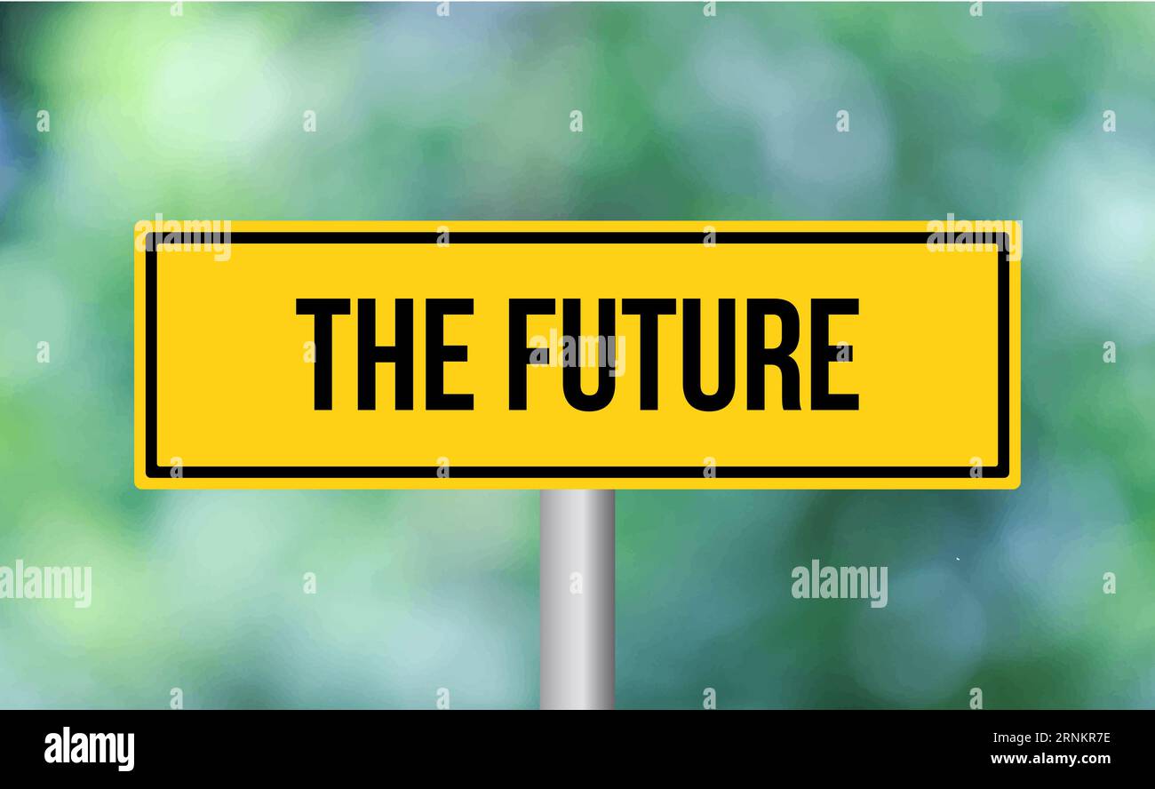 The future road sign on blur background Stock Photo - Alamy
