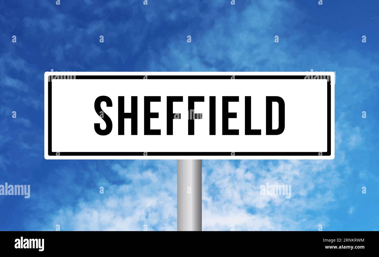 Sheffield road sign on sky background Stock Photo - Alamy