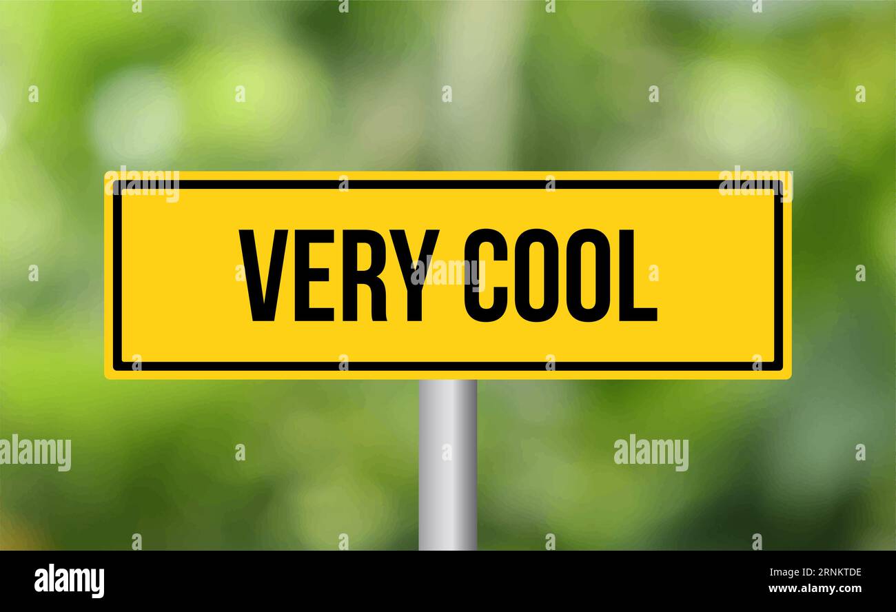 Very cool road sign on blur background Stock Photo - Alamy