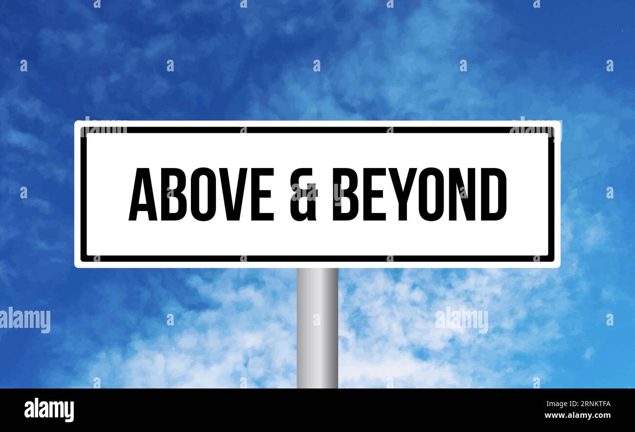 Above and beyond road sign on blue sky background Stock Photo - Alamy