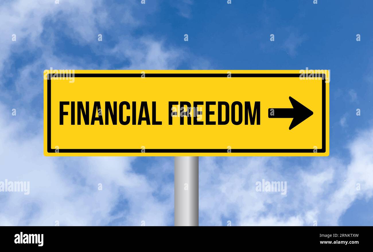 Financial freedom road sign hi-res stock photography and images - Alamy