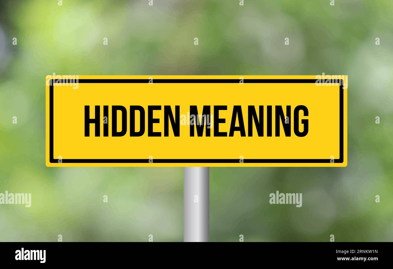 Hidden meaning road sign on blur background Stock Photo - Alamy