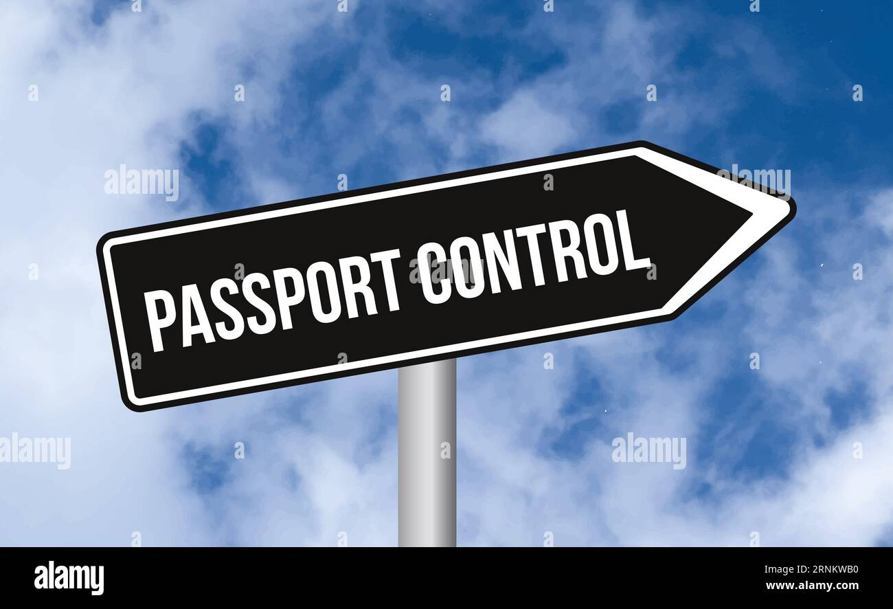 Passport control road sign on cloudy sky background Stock Photo - Alamy