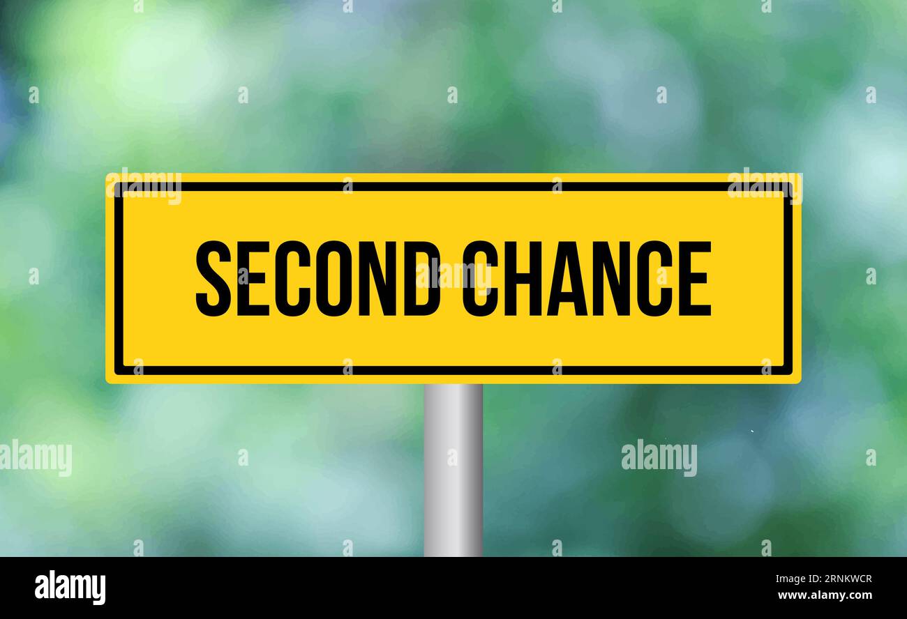 Second chance road sign on blur background Stock Photo - Alamy