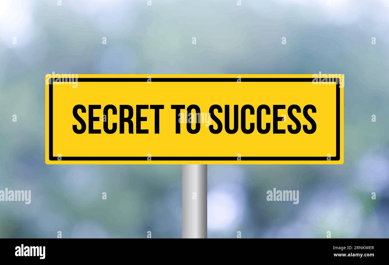 Secret to success road sign hi-res stock photography and images - Alamy