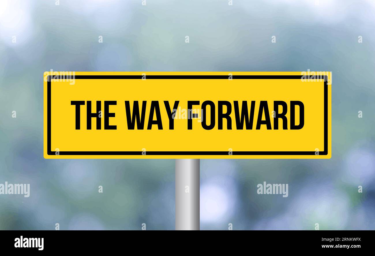 The way forward road sign hi-res stock photography and images - Alamy