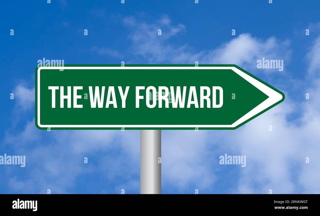 The way forward road sign hi-res stock photography and images - Alamy