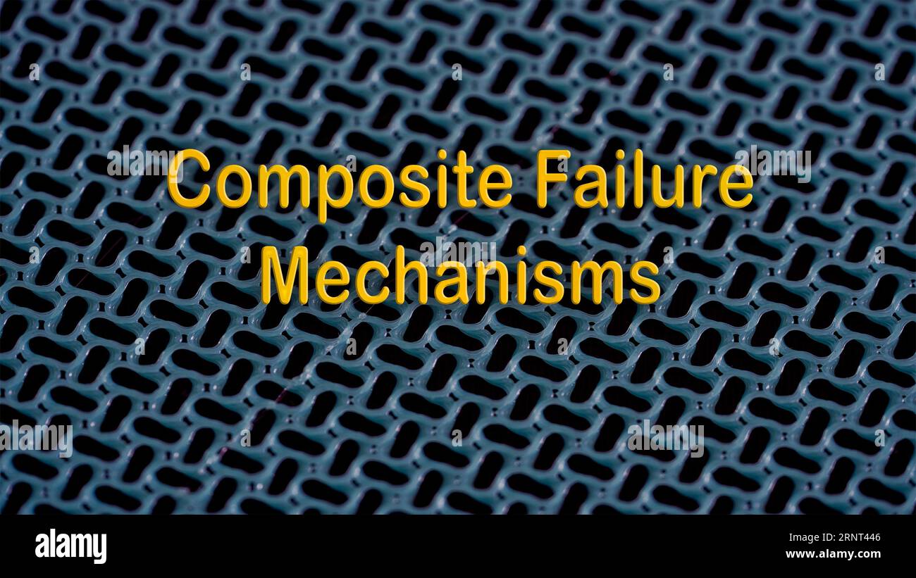 Composite Failure Mechanisms: Examination of failure modes such as ... Composite Failure Mechanisms: Examination of failure modes such as ...