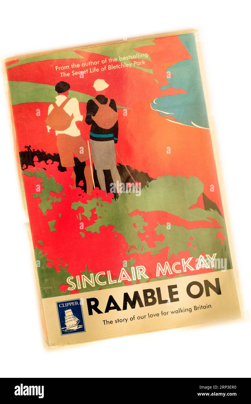 Ramble On - The Story of our Love For Walking Britain. By Sinclair ...